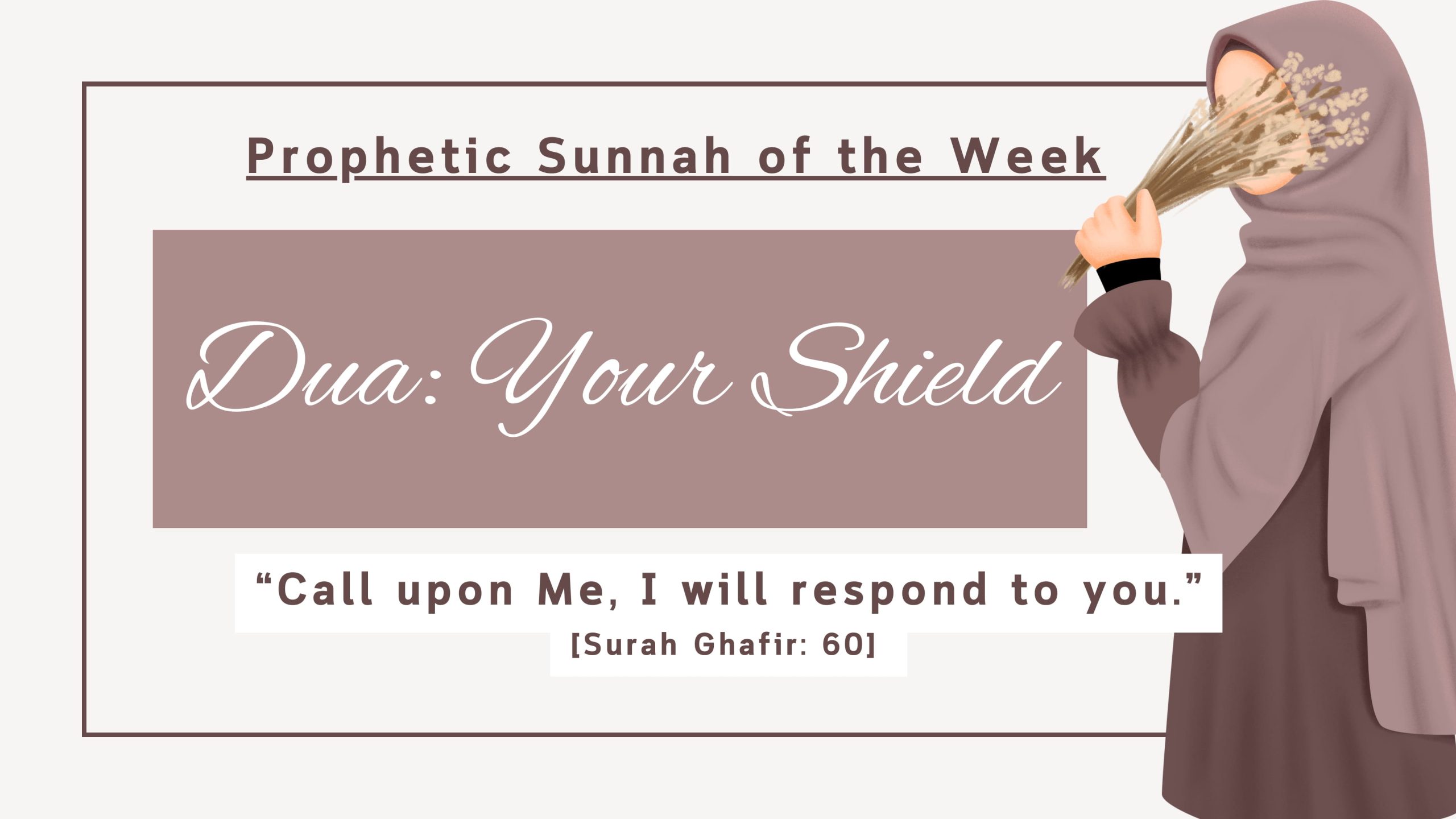 Sunnah of the Week (2) - Dua (supplication) - Tayyibah